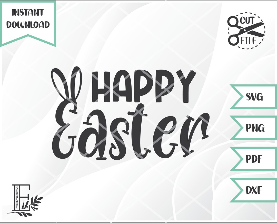 Happy Easter Cut File // Easter Cut File // Svg Png Dxf Pdf // Instant ...