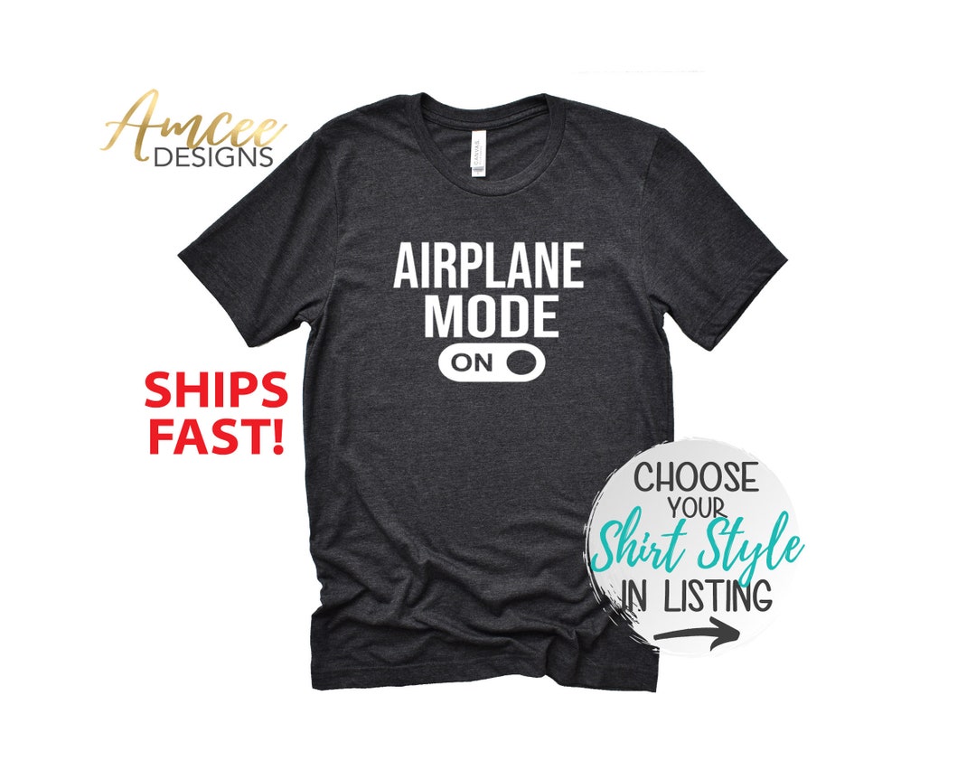 3074 Airplane Mode ON, Funny Travel Flying Shirts, Vacation Flight ...