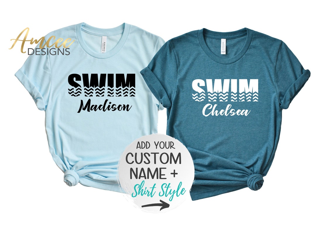 4009 - SWIM + CUSTOM Name, Swim Team Shirts, Personalized Swimming ...
