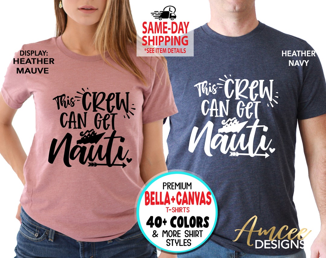 1085 - This Crew Can Get Nauti, Matching Cruise Ship, Family Trip ...