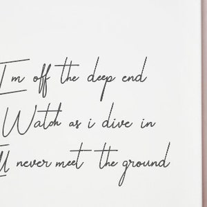 I'm off the Deep End Watch as I Dive In, A Star is Born Quote Print, Wall Art, Download ...