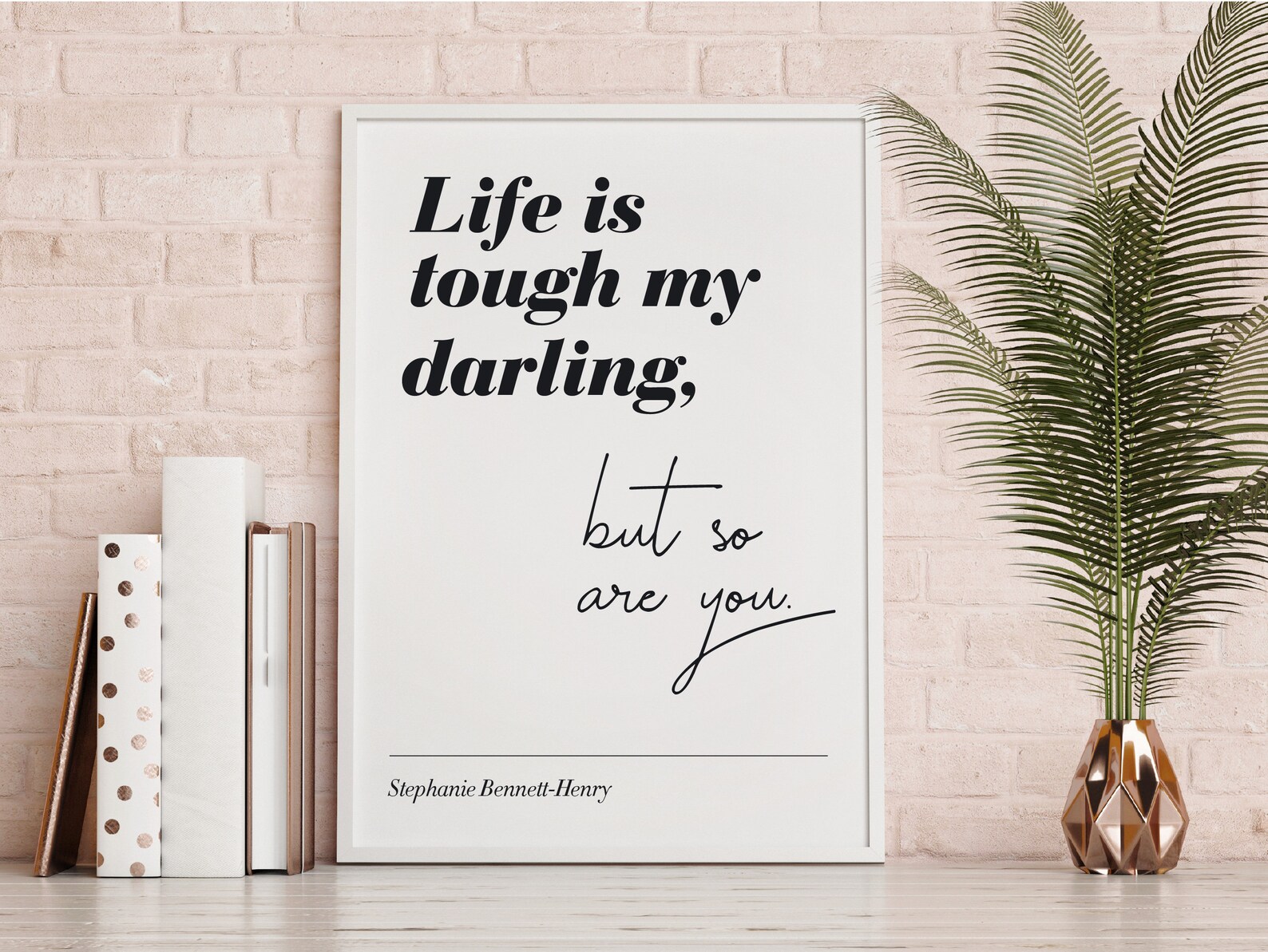 Life is Tough My Darling but so Are You Wall Art Printable - Etsy