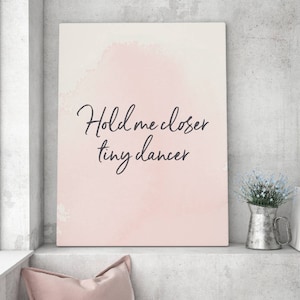 Hold Me Closer Tiny Dancer Quote, Wall Art, Printable, Digital Download ...