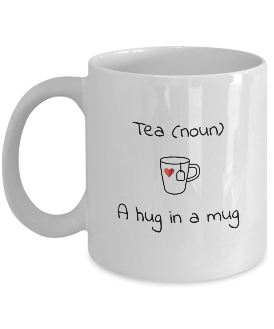 Tea, Noun, A Hug in a Mug White Ceramic Coffee Mug - Etsy