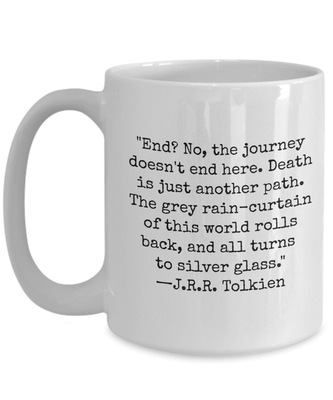 Inspirational Mugs JRR Tolkien Quote About Death Coffee Cup for Lord of ...
