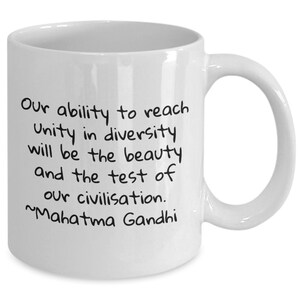 Gandhi Quote Coffee Mug Unity in Diversity Social Activist Gift - Etsy