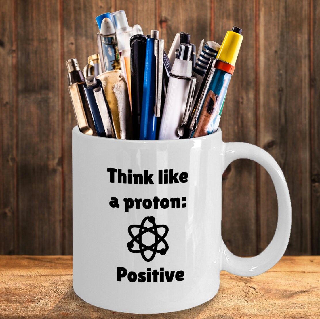Encouragement Gifts Pun Think Like a Proton: Positive Cute - Etsy