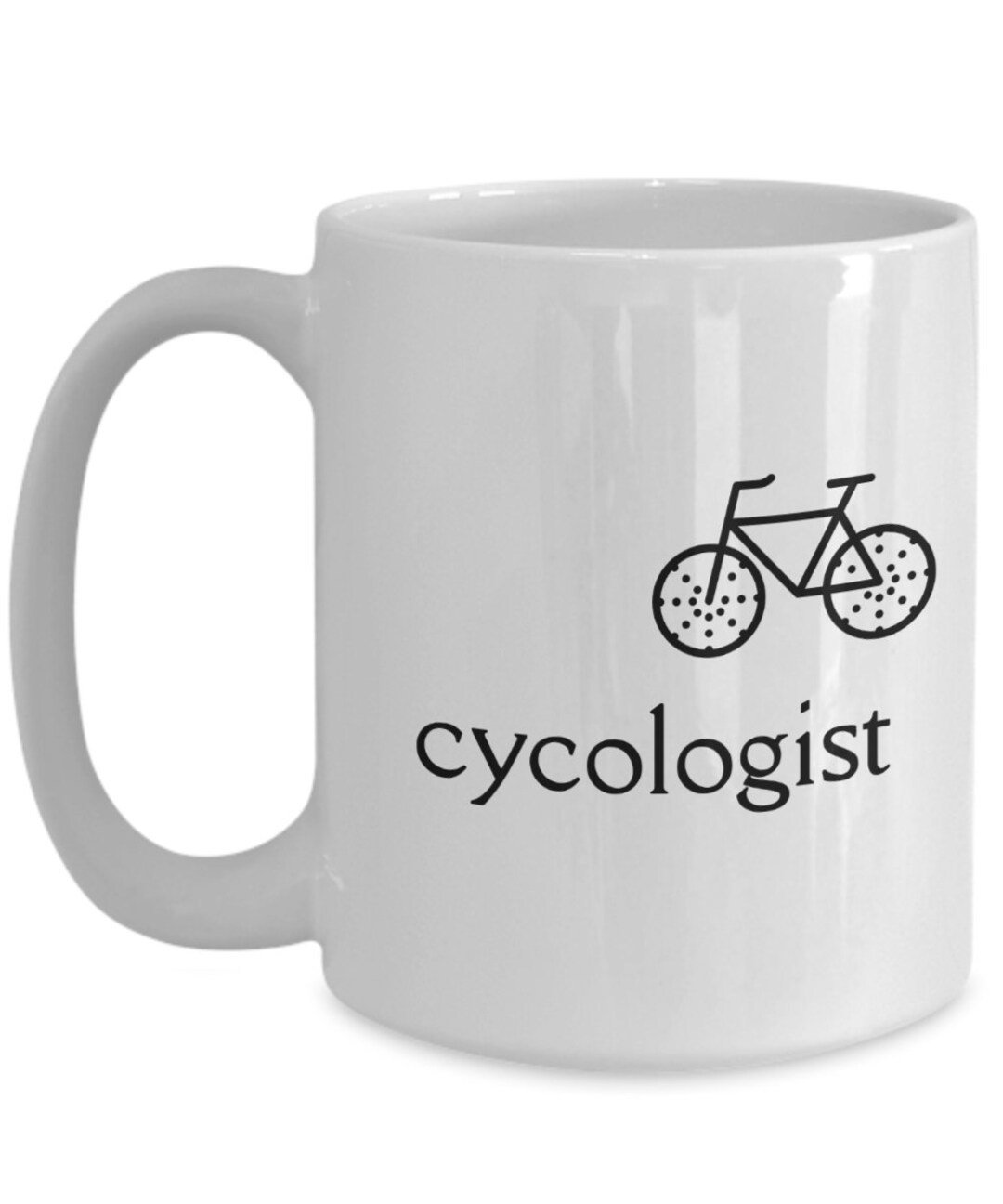 Biker's Mug With Pun, Cycologist, Gift Idea for Cyclists and Biking ...