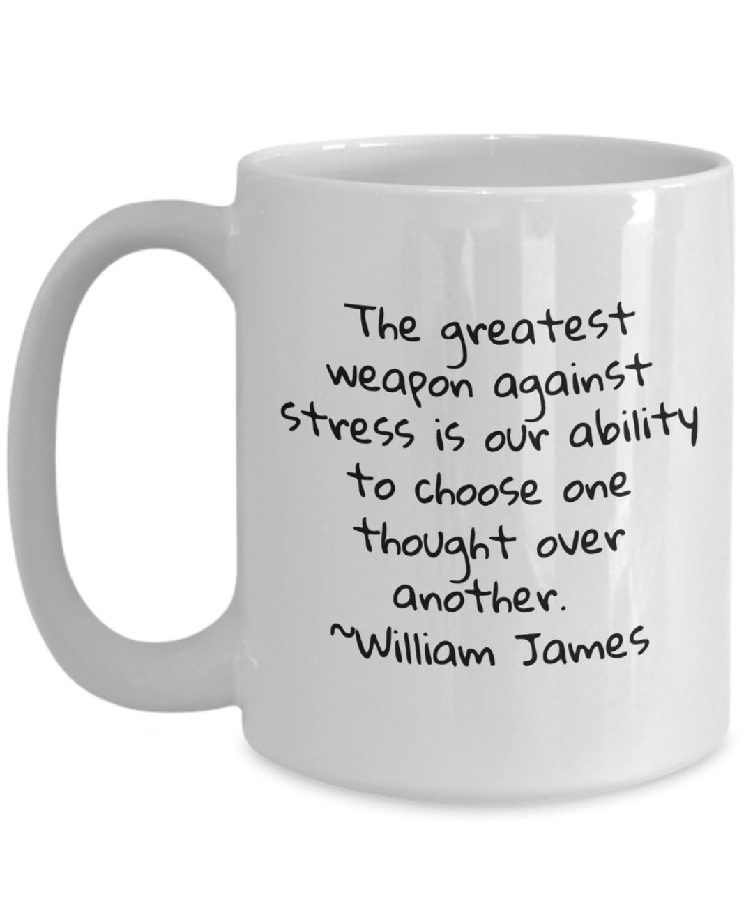 ANTI-STRESS MUG With Quote William James Choose One Thought Over ...