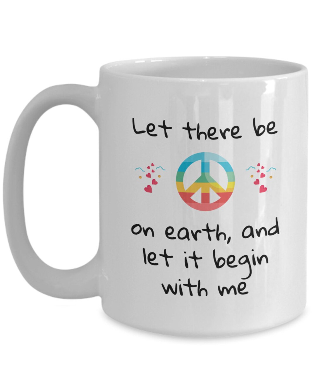 PEACE MUG Let There Be Peace on Earth Coffee Mug for Activists and ...