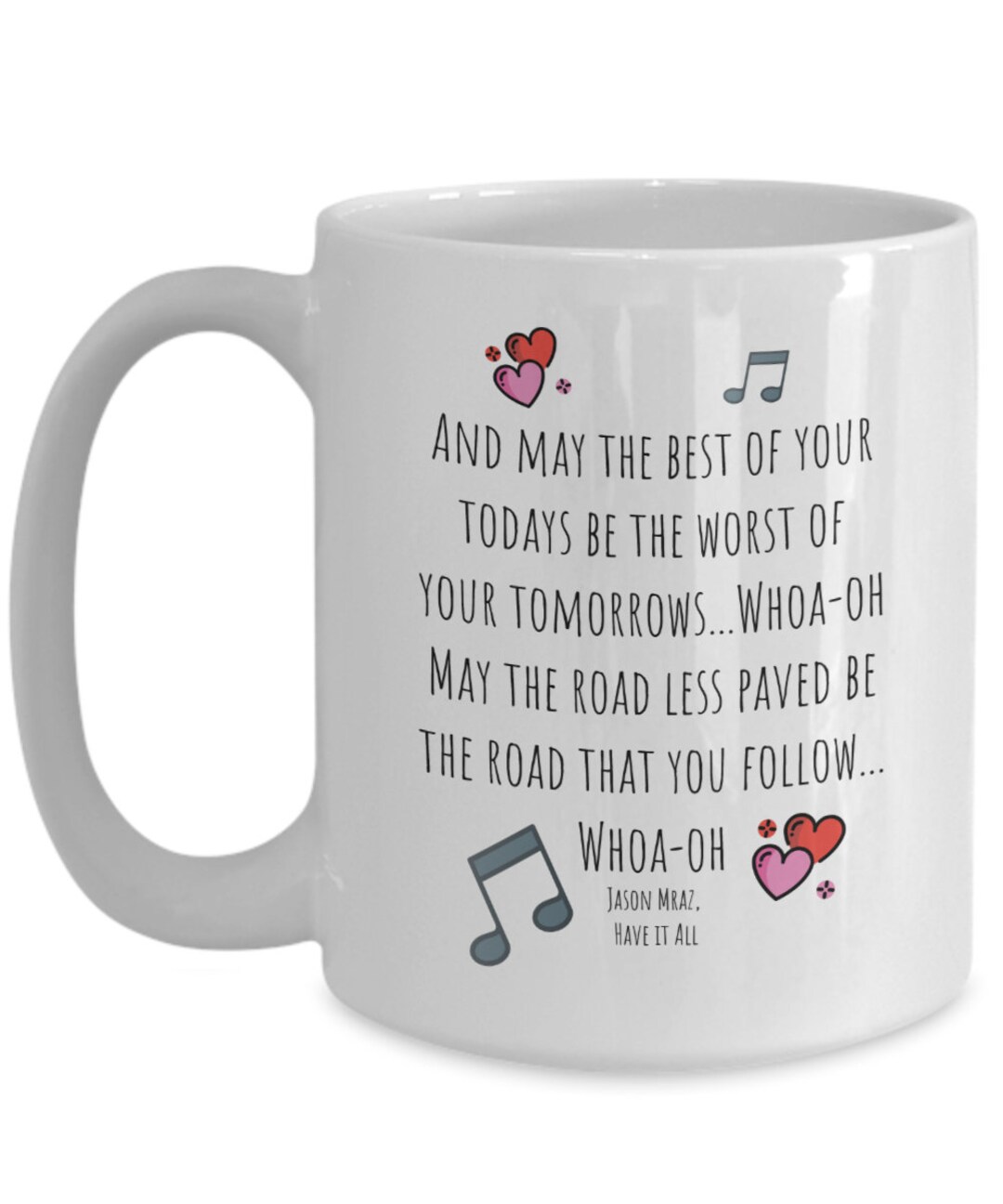 BLESSING MUG Inspirational Song Lyrics Coffee Mug With Jason Mraz Have ...