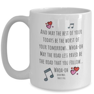 BLESSING MUG Inspirational Song Lyrics Coffee Mug With Jason Mraz Have ...