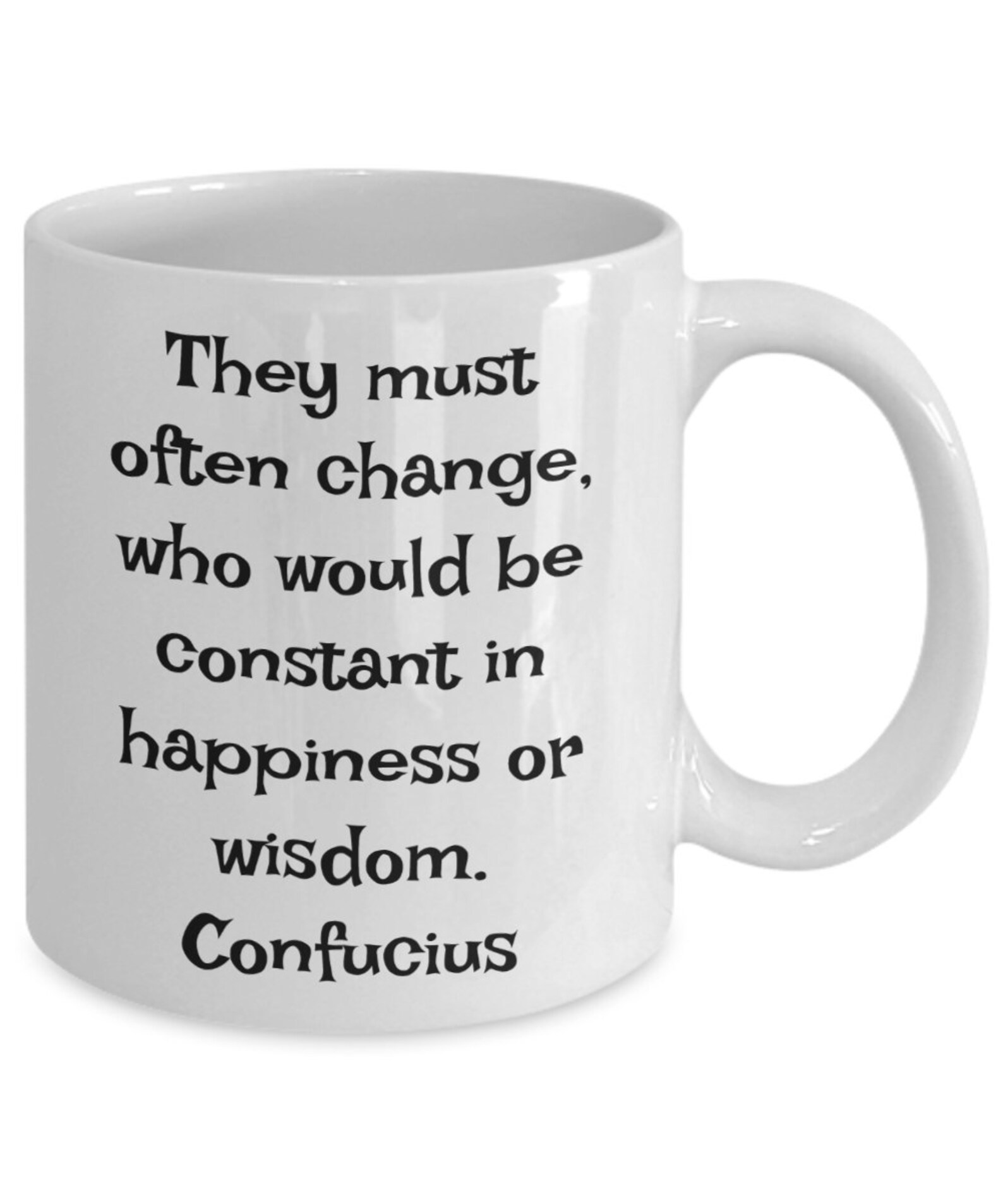 Confucius Quote Change Coffee Mug for Happiness and Wisdom - Etsy