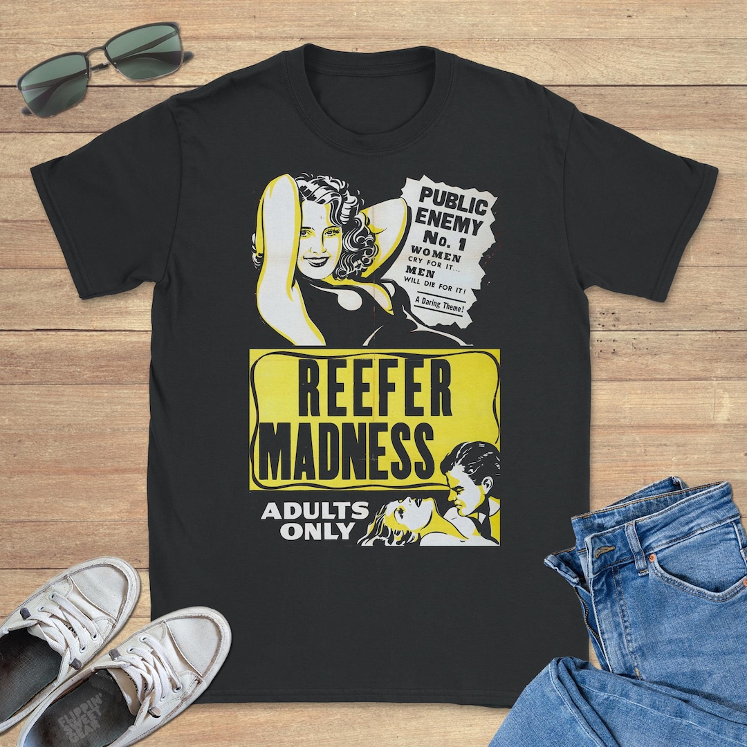 Reefer Madness 1936 Graphic Tee Shirt, Cannabis Sweatshirt, Cool Hoodie ...