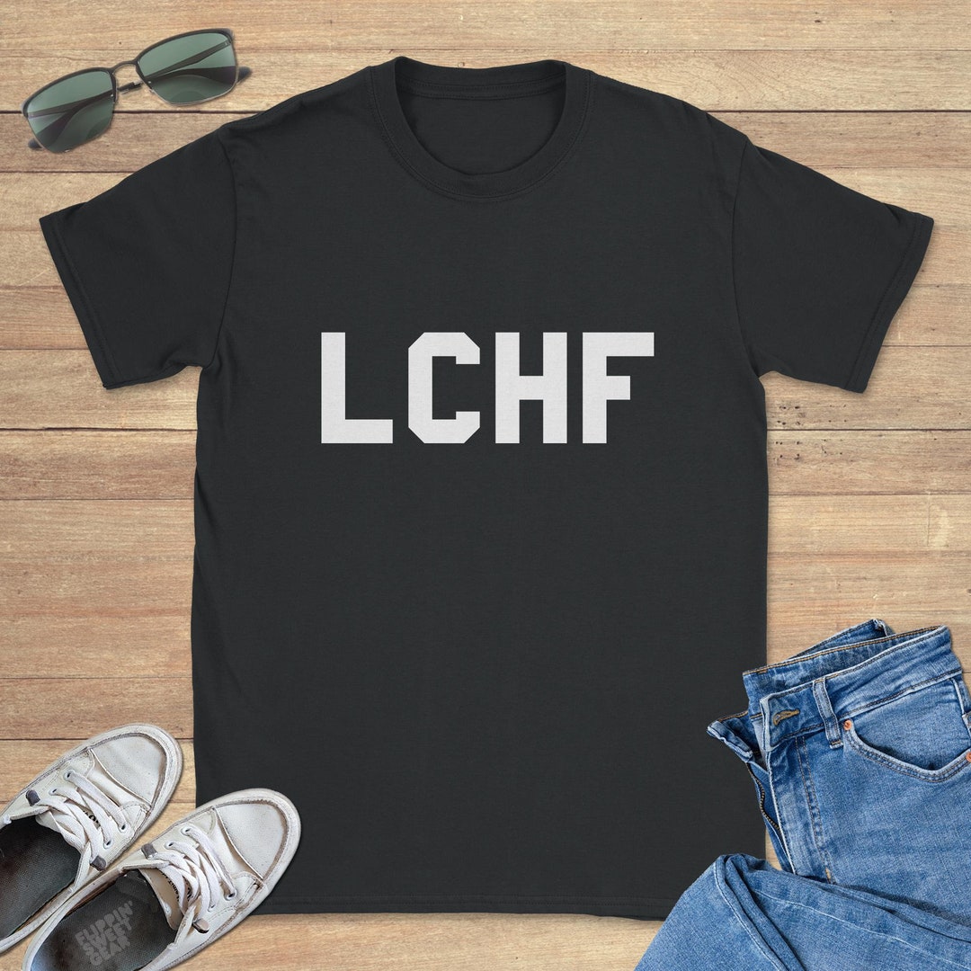 Lchf Low Carb High Fat Graphic Tee Shirt, Funny Sweatshirt, Cool Hoodie ...