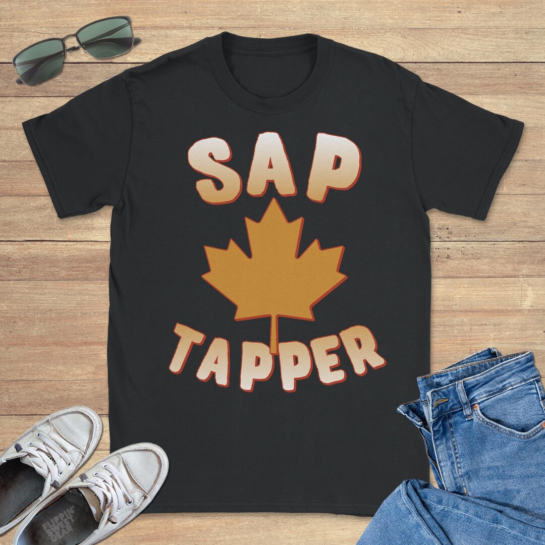 Sap Tapper Maple Syrup Season Graphic Tee Shirt, Maple Syrup Season ...