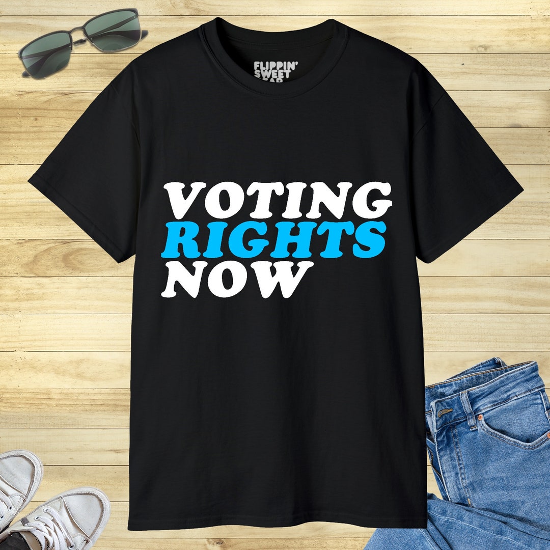 Voting Rights Now Graphic Tee Shirt Sweatshirt Hoodie Sizes - Etsy