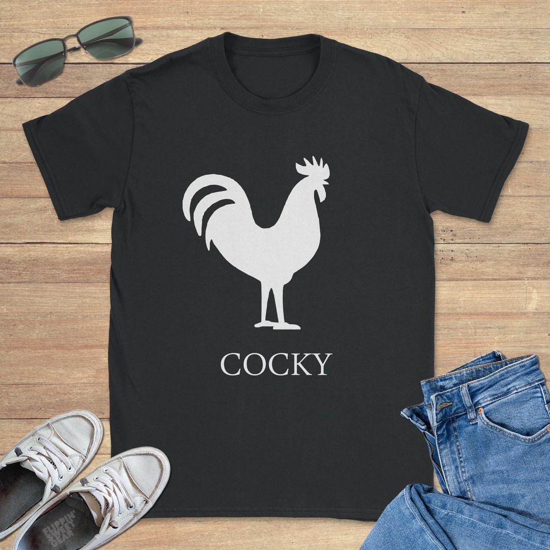 Cocky Graphic Tee Shirt, Funny Sweatshirt, Cool Hoodie, Sizes S-5XL - Etsy