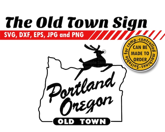 Portland the Old Town Sign Svg Dxf Eps Jpg Png. the White | Etsy