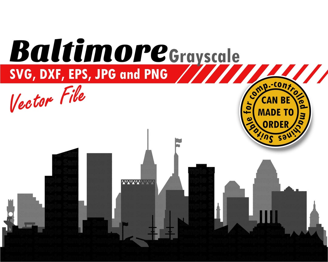 Baltimore Grayscale Skyline Svg, Eps, Dxf, Jpg, Png. Multi-layer City ...