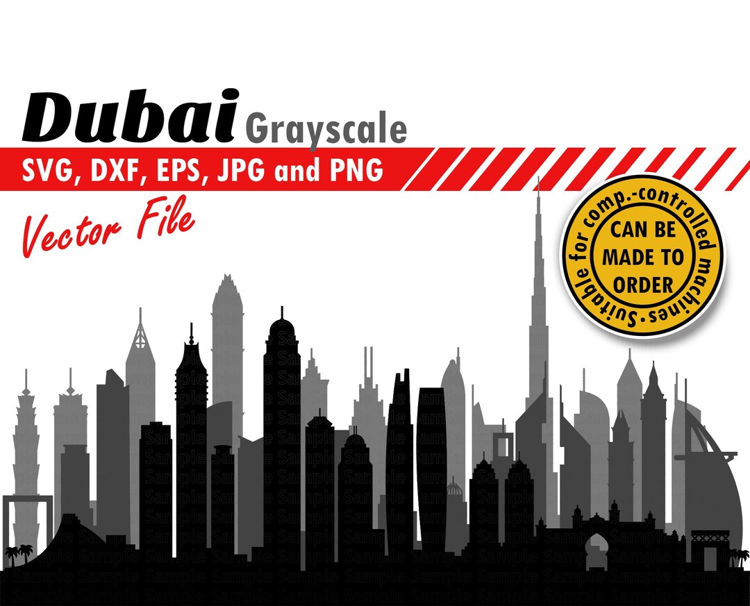 Dubai Grayscale Skyline Svg, Dxf, Eps, Jpg, Png File | Multi-layer ...