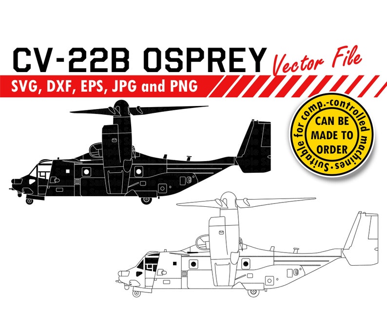 CV 22B Osprey Svg, Dxf, Eps, Jpg, Png. VSTOL Aircraft for Cutting ...