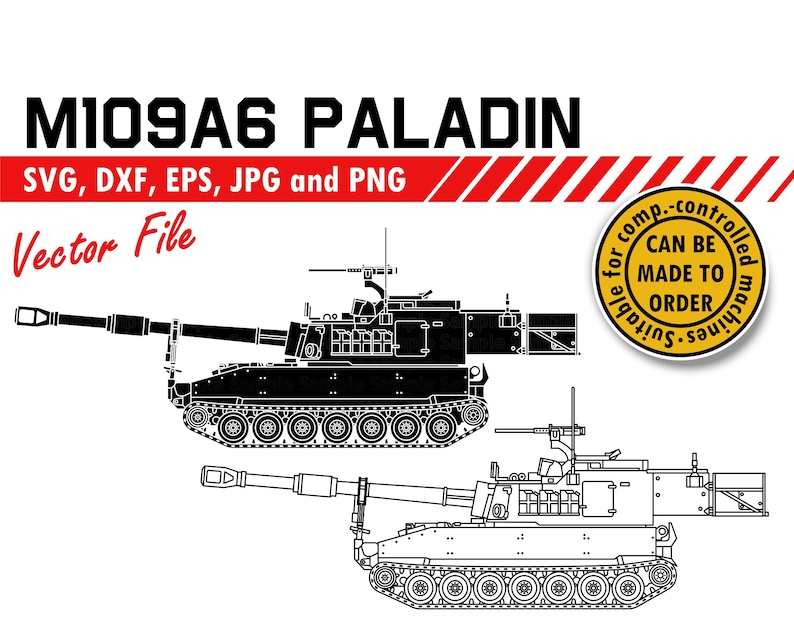 M109A6 Paladin Howitzer Svg, Dxf, Eps, Jpg, Png File. Military Vehicle ...