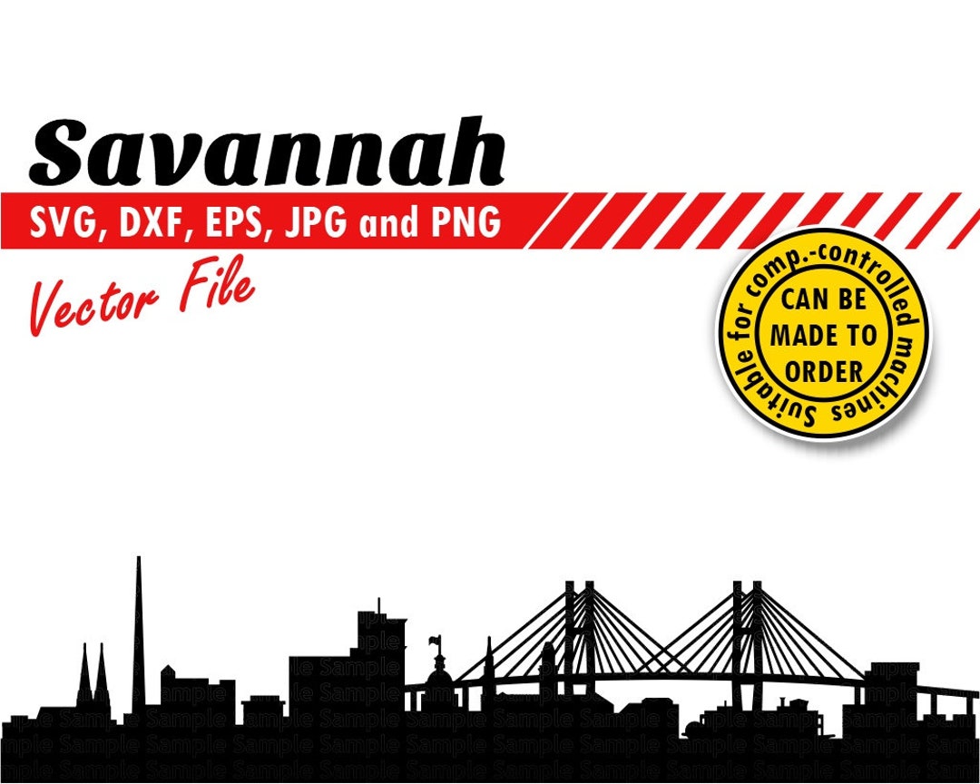 Savannah Skyline Svg, Eps, Dxf, Jpg, Png. City Silhouette for Printing ...