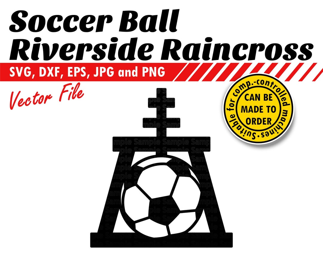 Soccer Ball Raincross Svg, Eps, Dxf, Jpg, Png. Riverside Sport Team ...
