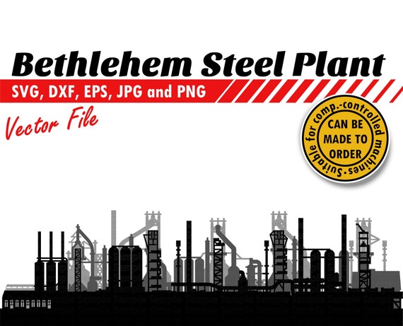 Bethlehem Steel Plant Layered Skyline Svg Dxf Eps Jpg & - Etsy