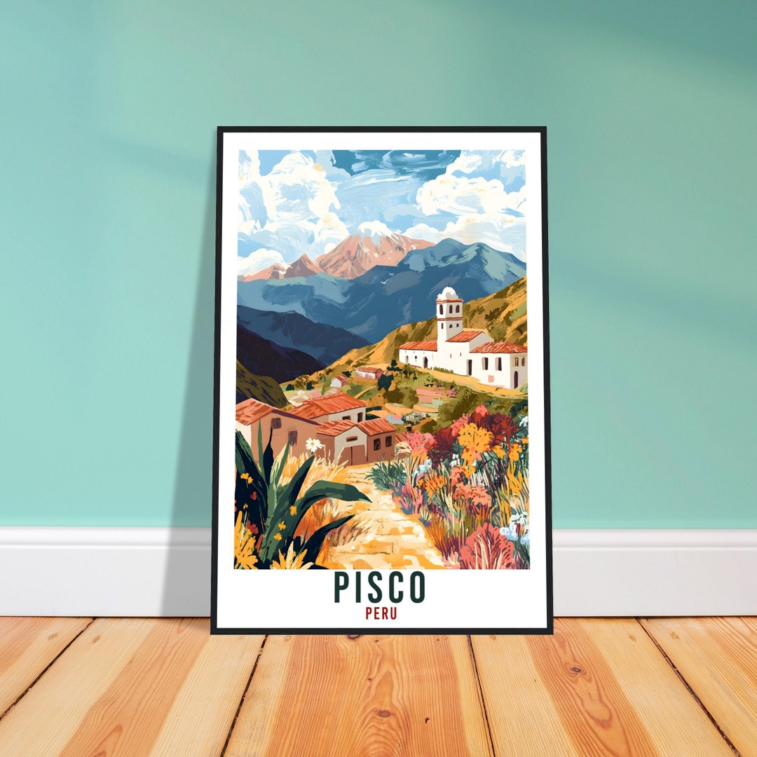 Pisco Travel Print Peru Home Decor Pisco Wall Art Gift Wall Hanging Art ...