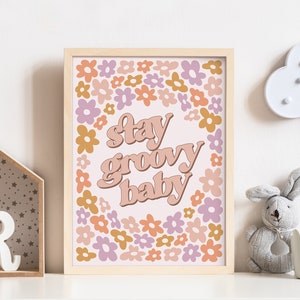 Stay Groovy Baby Poster Downloadable Printable Wall Art Retro Playroom ...