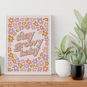 Stay Groovy Baby Poster Downloadable Printable Wall Art Retro Playroom ...