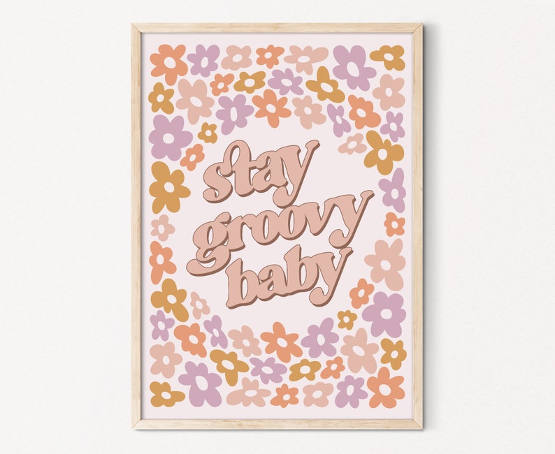 Stay Groovy Baby Poster Downloadable Printable Wall Art Retro Playroom ...
