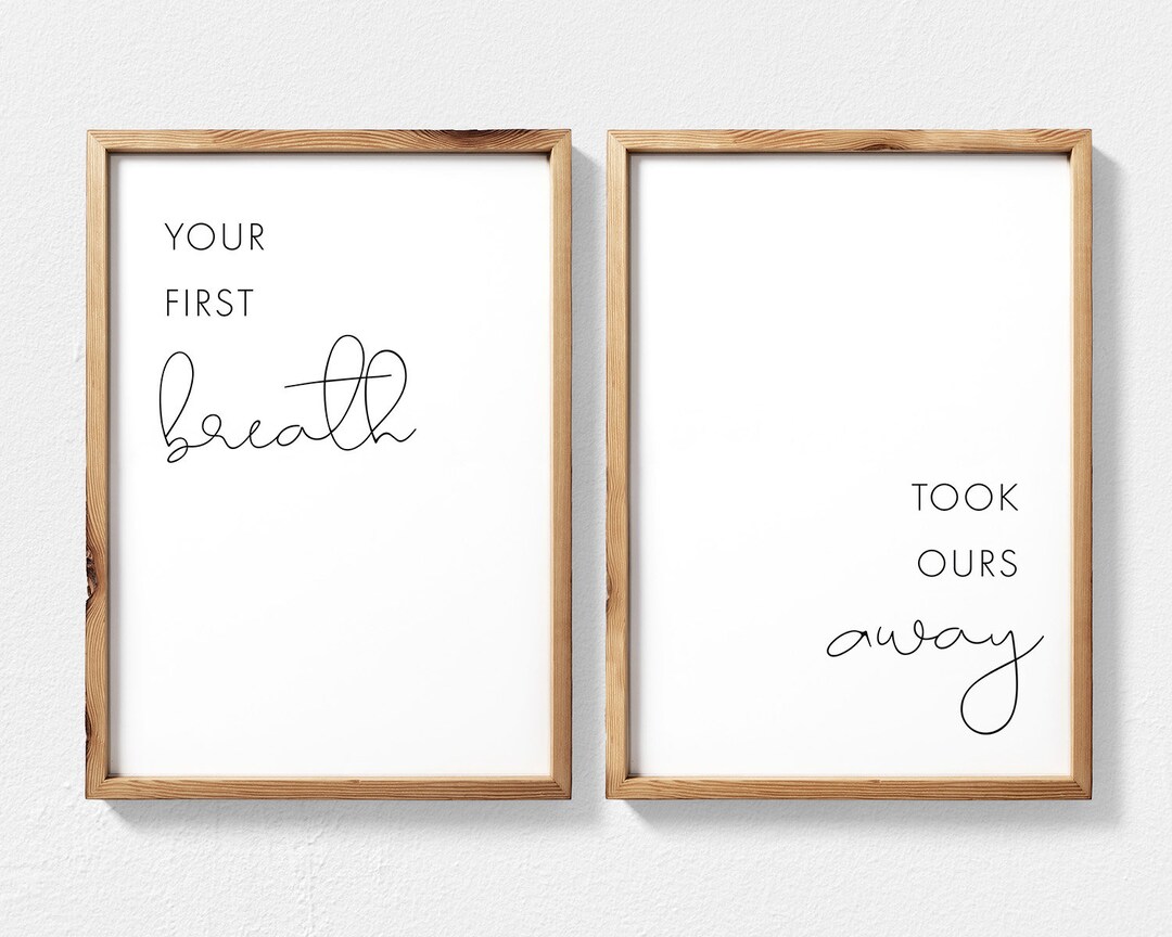 Your First Breath Took Ours Away Quote Art Set of 2 Prints, Printable ...