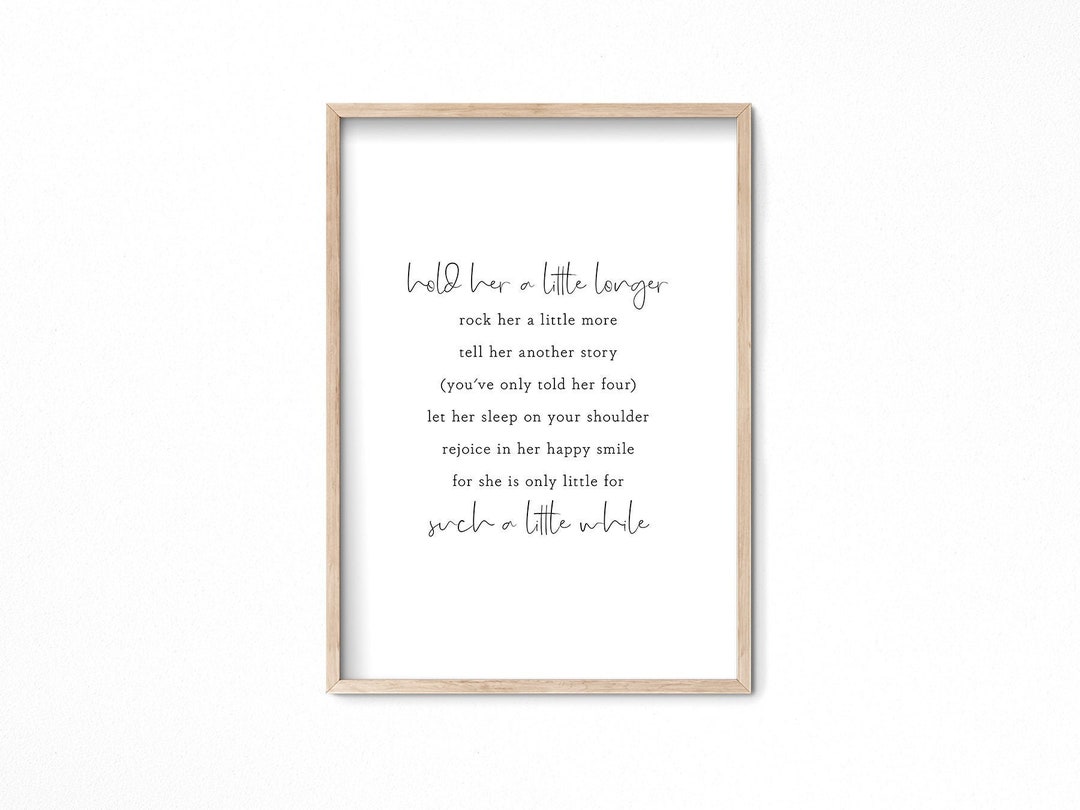 Hold Her a Little Longer Baby Quote Art, Above Crib Printable for Girl ...
