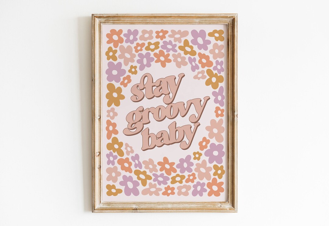 Stay Groovy Baby Poster Downloadable Printable Wall Art Retro Playroom ...
