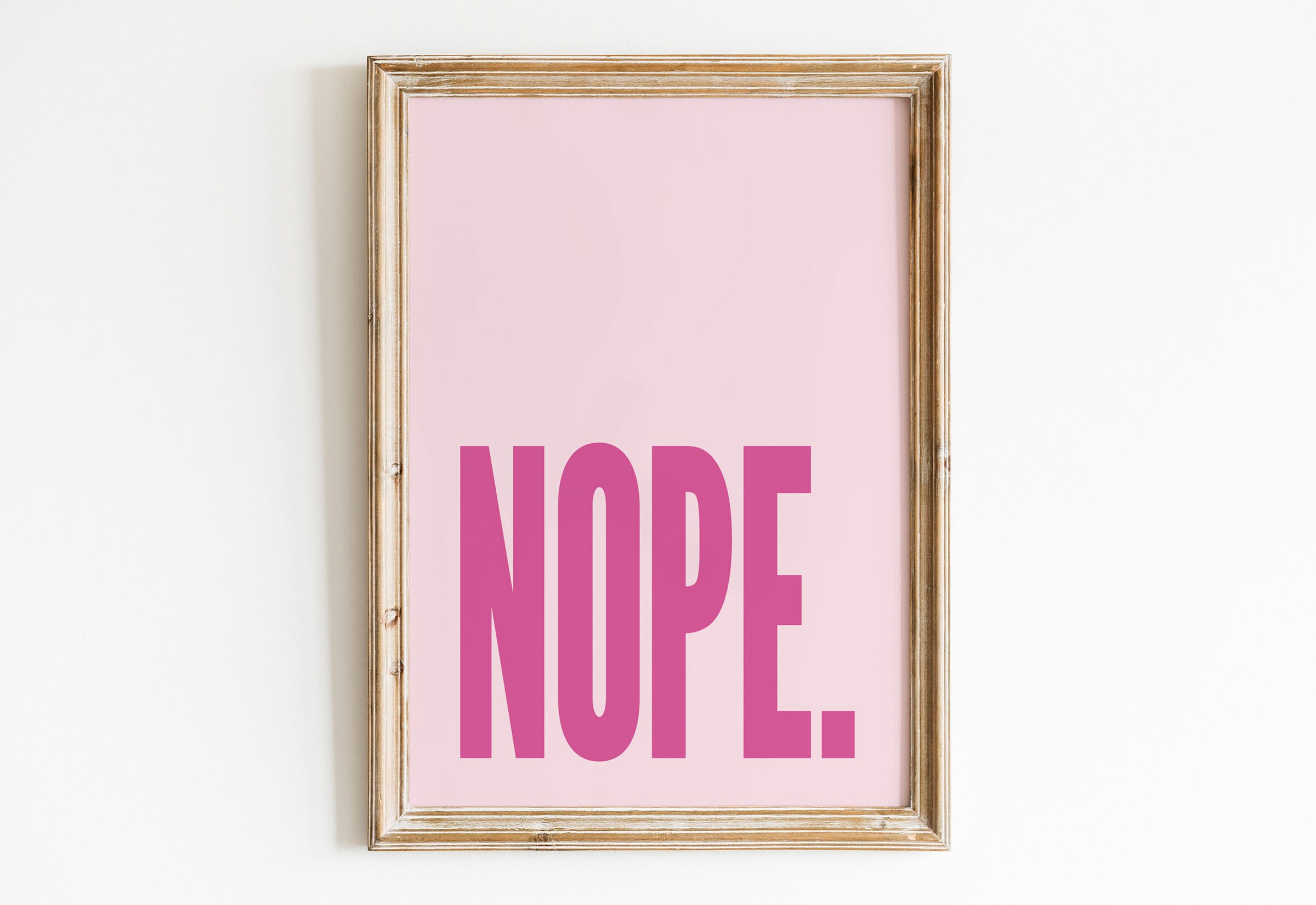 Nope Wall Art Printable, Pink Aesthetic Wall Art, Funny Wall Art ...