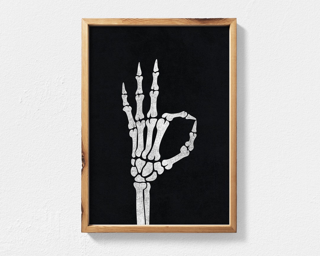 Skeleton Hand Print OK Hand Signal Printable Wall Art Okay Hand Gesture ...