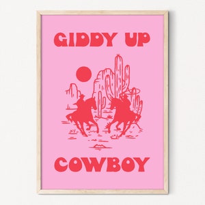Giddy up Cowboy Poster Pink Cowgirl Aesthetic, Pink Cowboy Print, Giddy ...