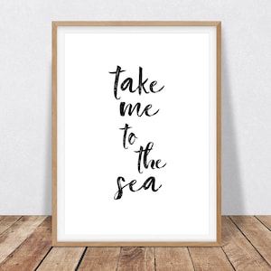 Take Me to the Sea Printable Quote Art, Coastal Decor Sign Print, Surf ...