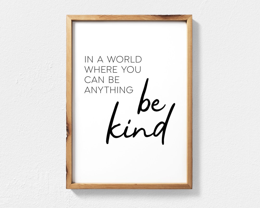 Be Kind Inspirational Quote Wall Art, Positive Inspiration Quotes ...