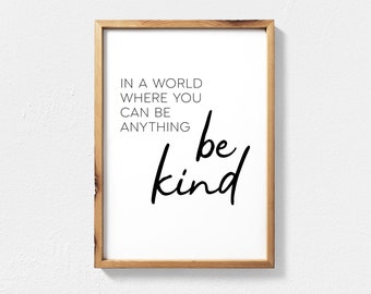 Printable Wall Art in a World Where You Can Be Anything Be - Etsy
