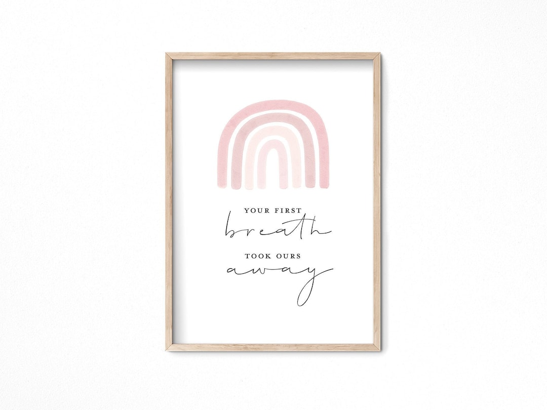 Nursery Quote "your First Breath Took Ours Away" Gift for New Baby ...