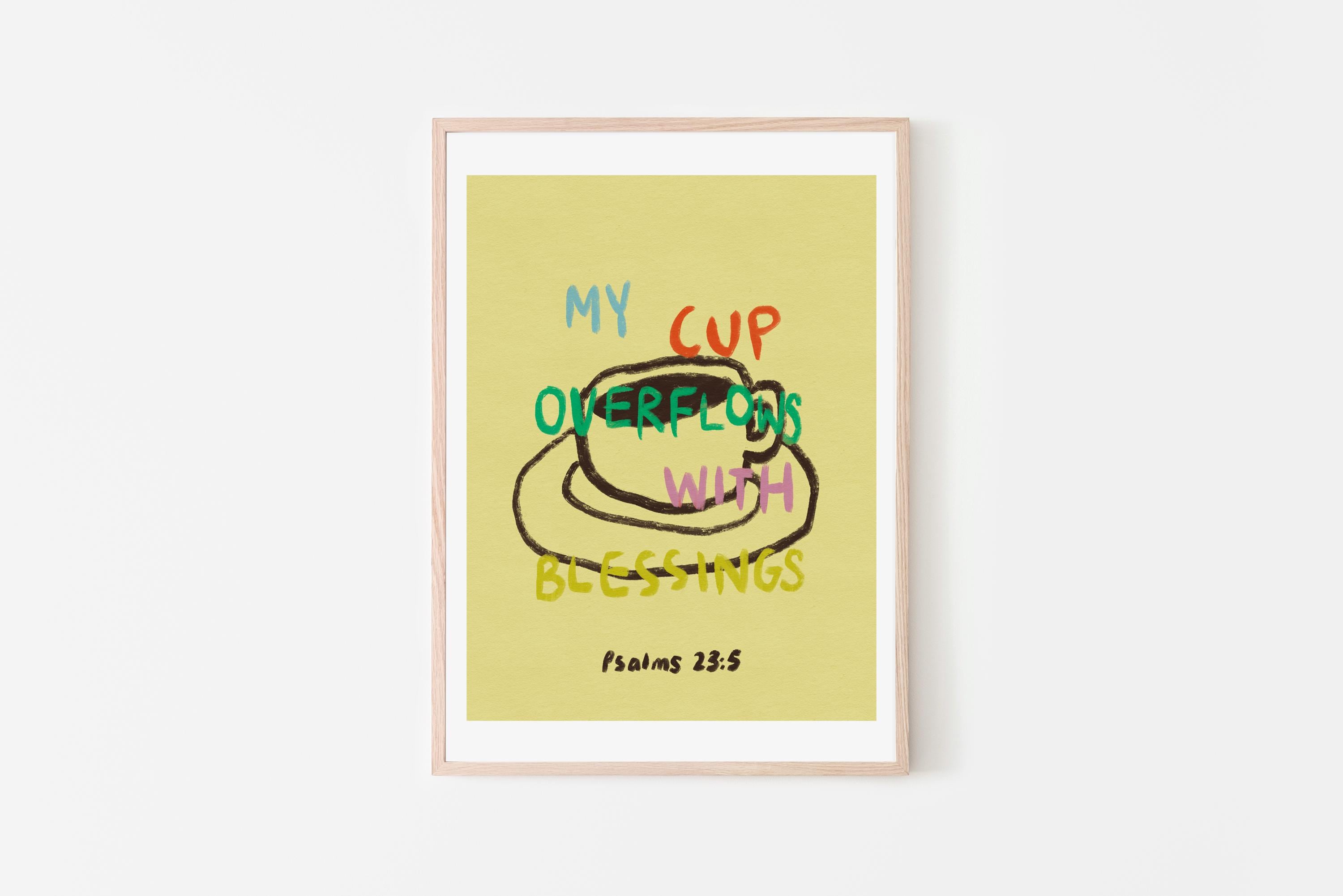 My Cup OVERFLOWS With Blessings Psalm 235 Digital Download Christian ...