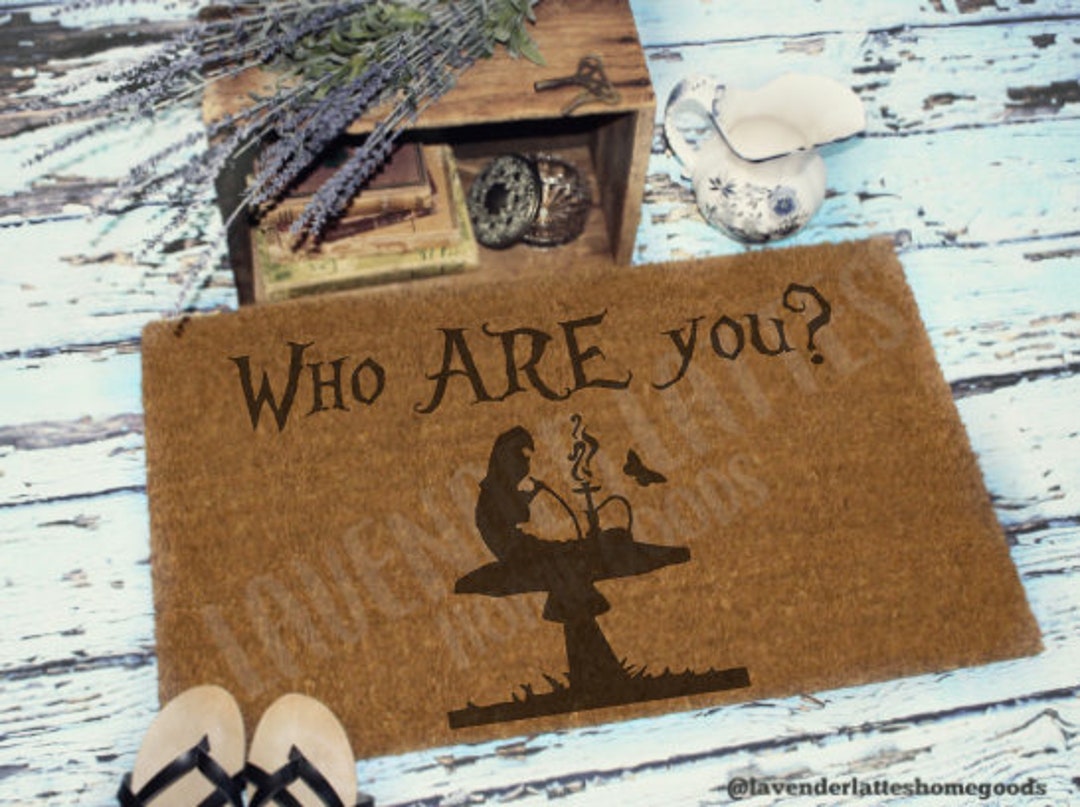 Who Are You Welcome Mat Alice in Wonderland Welcome Mat Caterpillar ...