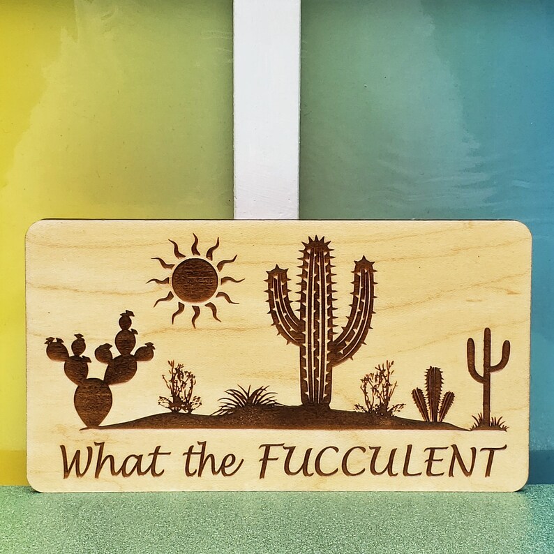 Laser Engraved Funny Cacti Plaque / Cactus Sign / Personalized - Etsy