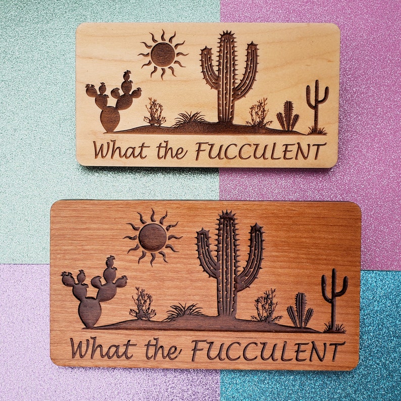 Laser Engraved Funny Cacti Plaque / Cactus Sign / Personalized - Etsy