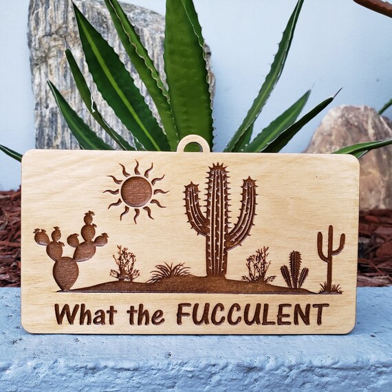 Laser Engraved Funny Cacti Plaque / Cactus Sign / Personalized | Etsy