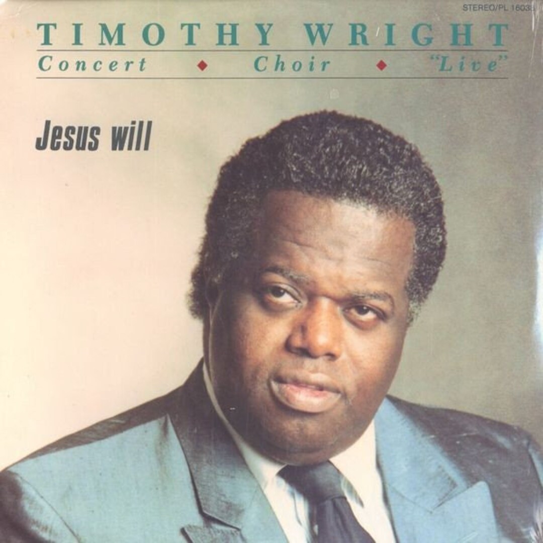 Timothy Wright Concert Choir Live "jesus Will" Gospel Vinyl Record ...